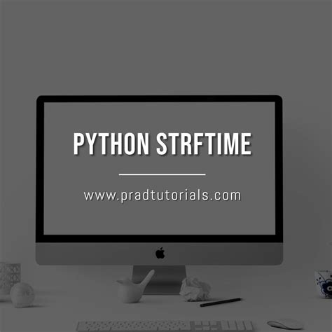 python strftime method with examples python method tutorial