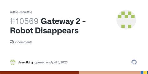 Gateway 2 Robot Disappears · Issue 10569 · Ruffle Rsruffle · Github