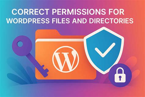 Correct Permissions For Wordpress Files And Directories Veeble Hosting