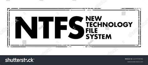 Ntfs New Technology File System Acronym Stock Illustration 2177774741 Shutterstock
