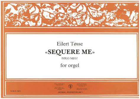 Sequere Me For Orgel