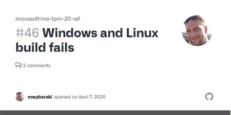 windows and linux build fails · issue 46 · microsoft ms tpm 20 ref · github