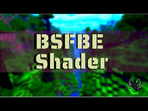 BSFBE Shader The Best Shader For Minecraft Bedrock Render Dragon
