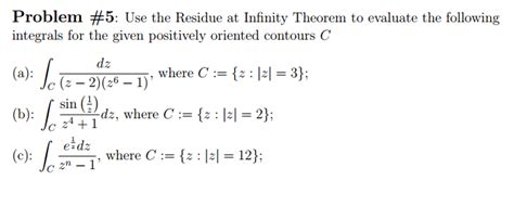 Use The Residue At Infinity Theorem To Evaluate The