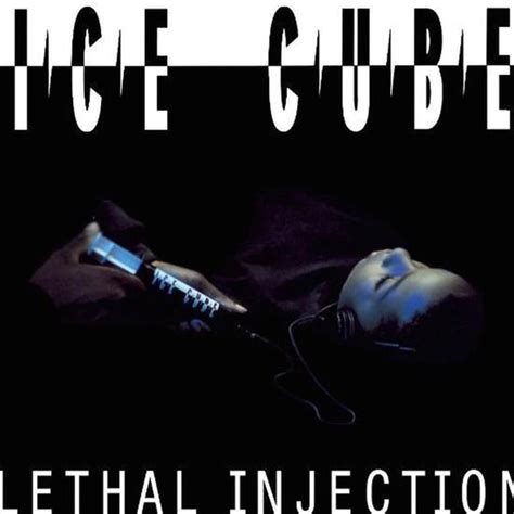 Ice Cube Lethal Injection Lyrics And Tracklist Genius