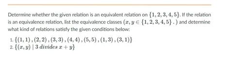 Solved Determine Whether The Given Relation Is An Equivalent