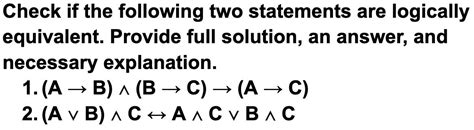 Solved Check If The Following Two Statements Are Logically Chegg