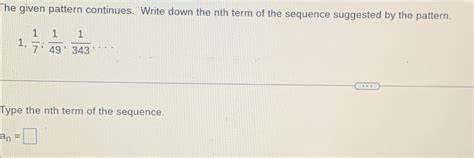 solved the given pattern continues write down the nth term