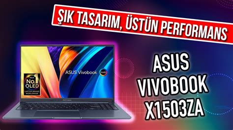 Asus Vivobook X Oled Notebook Detayl Nceleme Zlesene Com