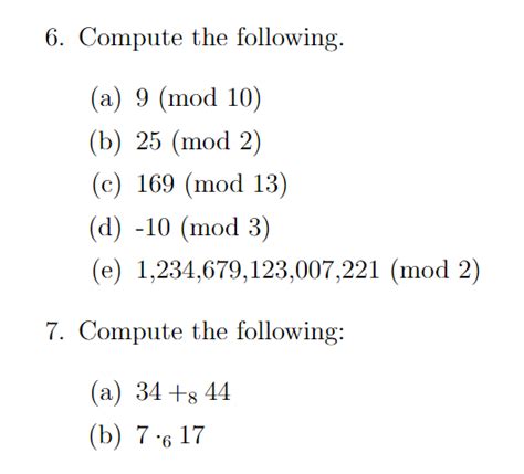 Solved 6 Compute The Following A 9 Mod 10 B 25 Mod