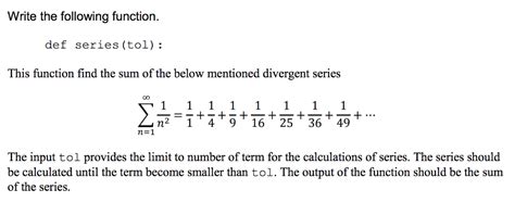 Solved Write The Following Function Def Series Tol This