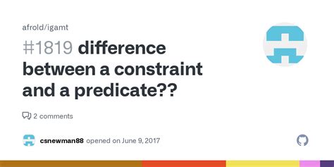 Difference Between A Constraint And A Predicate · Issue 1819