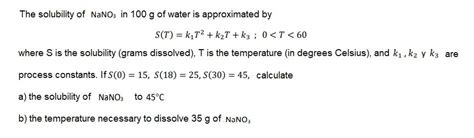 Solved The Solubility Of Nano3 In 100 G Of Water Is