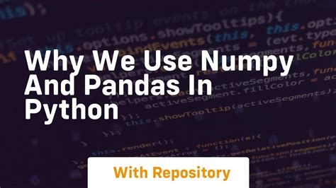 Why We Use Numpy And Pandas In Python Youtube