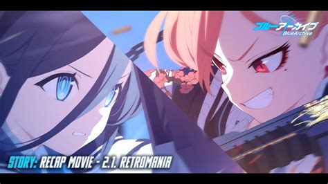 Blue Archive Story Recap Movie Volume 2 Chapter 1 Retromania Censored YouTube