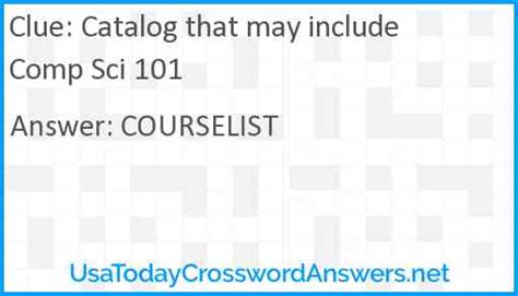Catalog That May Include Comp Sci 101 Crossword Clue