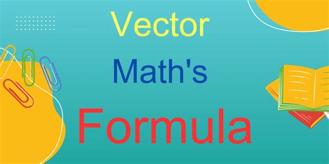 Vector Formula Formula In Maths
