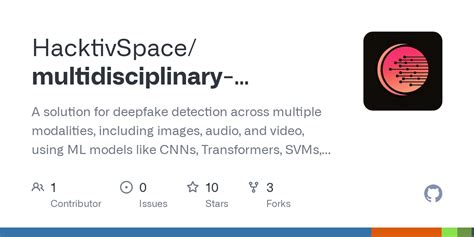 Github Hacktivspacemultidisciplinary Deepfake Detection A Solution
