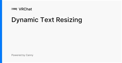 Dynamic Text Resizing Voters Vrchat