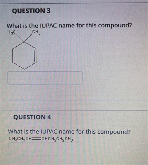 Solved What Is The Iupac Name For This Compound Question 4