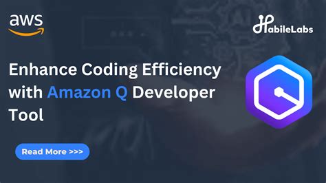 Enhance Coding Efficiency With Amazon Q Developer Tool