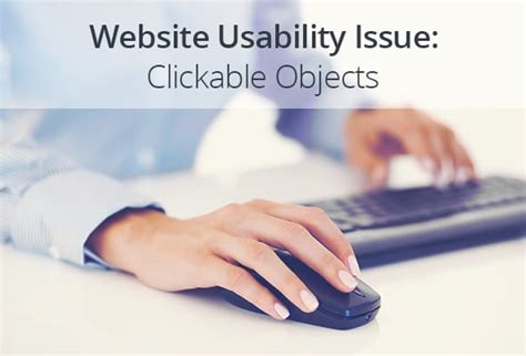 Website Usability Issue Clickable Objects