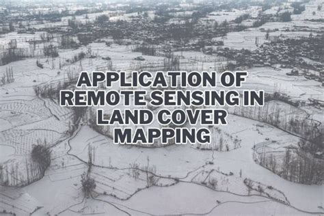 15 Application Of Remote Sensing In Land Cover Mapping Spatial Post