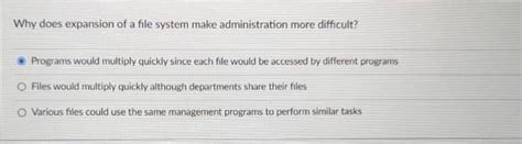 Solved Why Does Expansion Of A File System Make Chegg Com