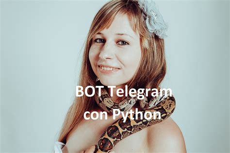 Come Creare Un Bot Per Telegram Con Python Guida Completa Il Blog Di