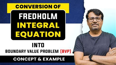 Integral Equation Conversion Of Fredholm Integral Equation Into Boundary Value Problem By Gp