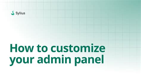 How To Customize Your Admin Panel Sylius