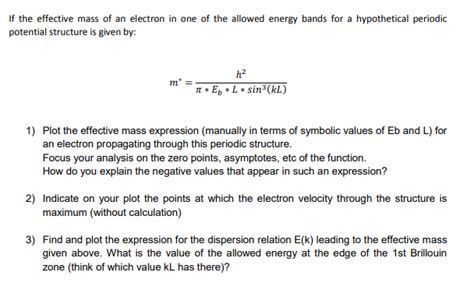 Solved If The Effective Mass Of An Electron In One Of The