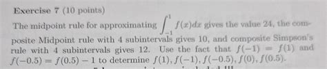 Solved Exercise 7 10 Points The Midpoint Rule For Chegg Com