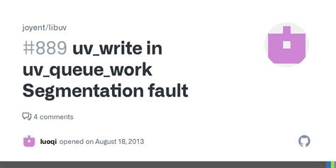 Uv Write In Uv Queue Work Segmentation Fault Issue 889 Joyent