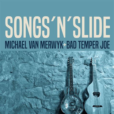 Tipp Michael Van Merwyk Und Bad Temper Joe Songsnslide VÖ 2601