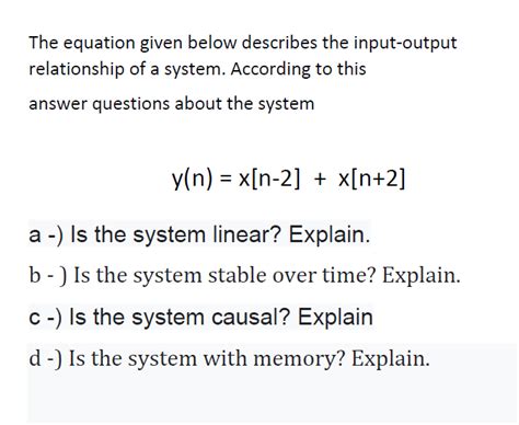 Solved The Equation Given Below Describes The Input Output Chegg