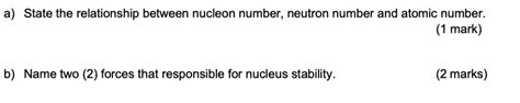 Solved A State The Relationship Between Nucleon Number Chegg Com