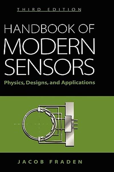 Handbook Of Modern Sensors Physics Designs And Applications