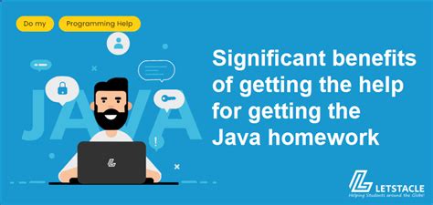Significant Benefits Of Getting The Help For Getting The Java Homework