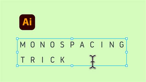 How To Make Any Text Monospaced In Illustrator