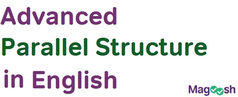 Advanced Parallel Structure In English Magoosh Blog Toefl®️ Test