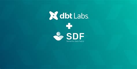 The Real Reason Behind Dbt Labs Sdf Acquisition