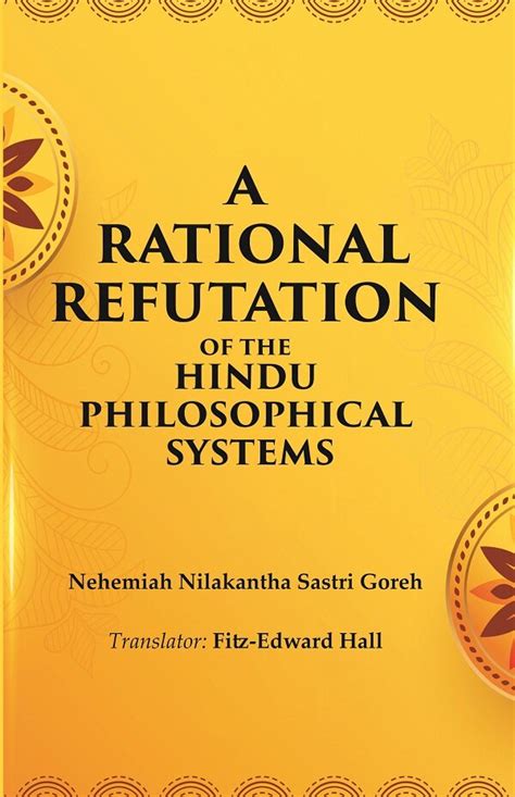 A Rational Refutation Of The Hindu Philosophical Systems Book Online