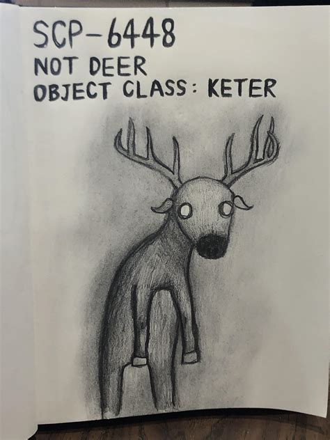 I Drew Scp 6448 Not Deer Thoughts R Scp