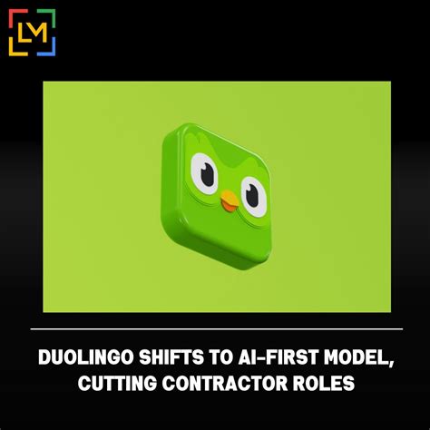 Duolingo Goes All In On Ai Transformation Logimonk Technologies