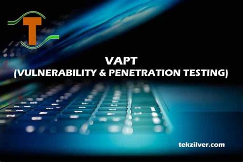 Vulnerability And Penetration Testing Tekzilver