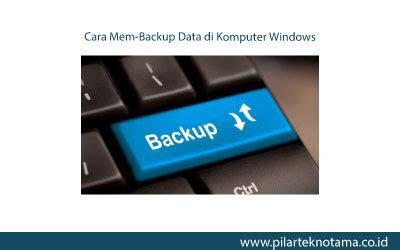 Cara Backup Data Komputer Operating System Windows