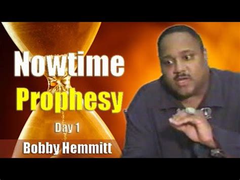 Bobby Hemmitt Nowtime Prophesy I 28Sep01 Full Version YouTube