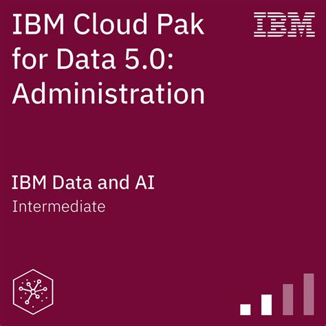 Ibm Cloud Pak For Data 50 Administration Credly