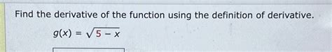 Solved Find The Derivative Of The Function Using The